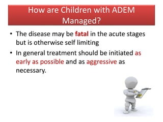 Acute disseminated encephalomyelitis (ADEM) .Case Report. | PPTX