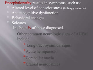 Acute Disseminated Encephalomyelitis | PPTX