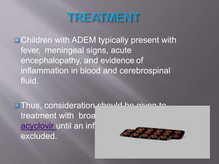 Acute Disseminated Encephalomyelitis | PPTX