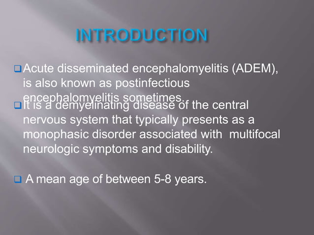Acute Disseminated Encephalomyelitis | PPTX