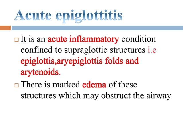 Acute epiglottitis | PPTX | Ear, Nose and Throat Conditions | Diseases ...