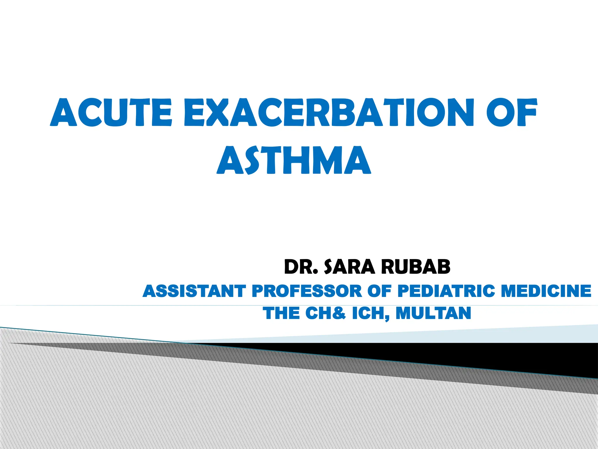 ACUTE EXACERBATION OF ASTHMA(acute).pptx