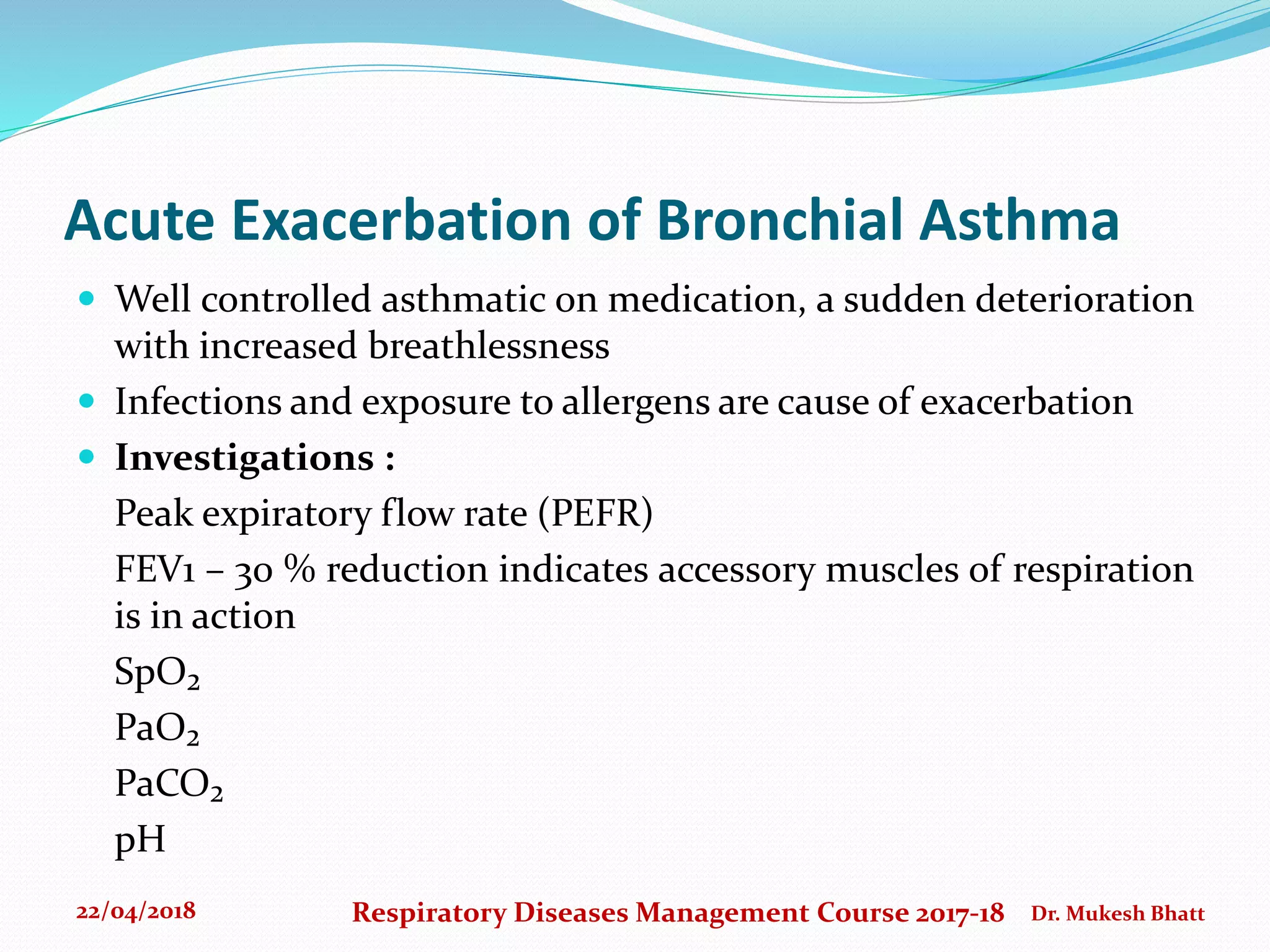 Acute exacerbation of bronchial asthma dr. mukesh bhatt afpa_rdmc_06 ...