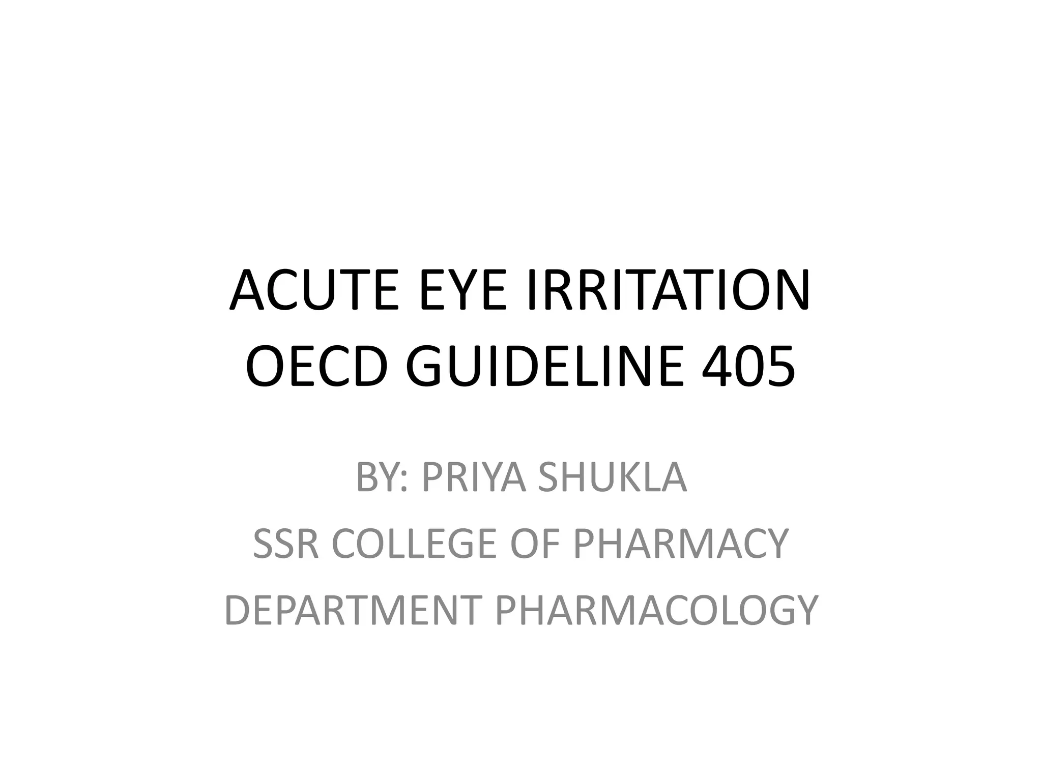 Acute eye irritation oecd | PPTX