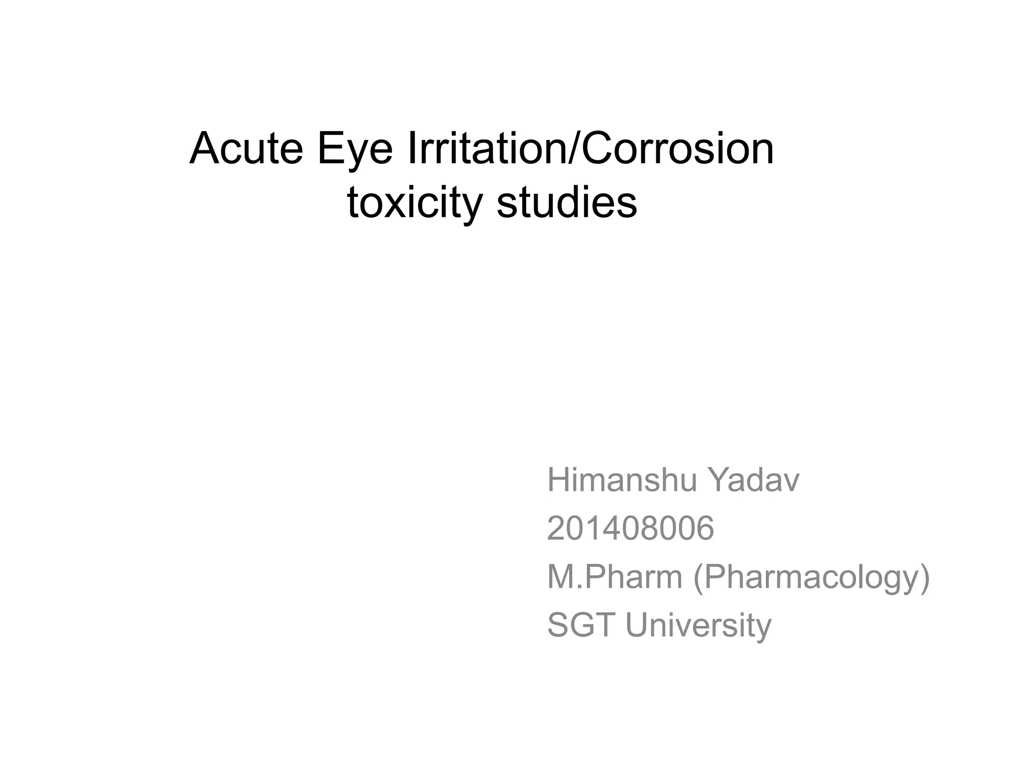 Acute Eye Irritation\Corrosion toxicology studies | PPTX