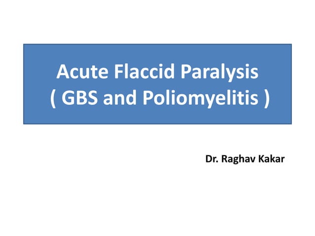 Acute flaccid paralysis and Surveillance 2018 | PPTX | Brain and ...