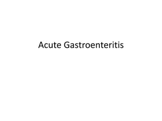 Acute Gastroenteritis.pptx
