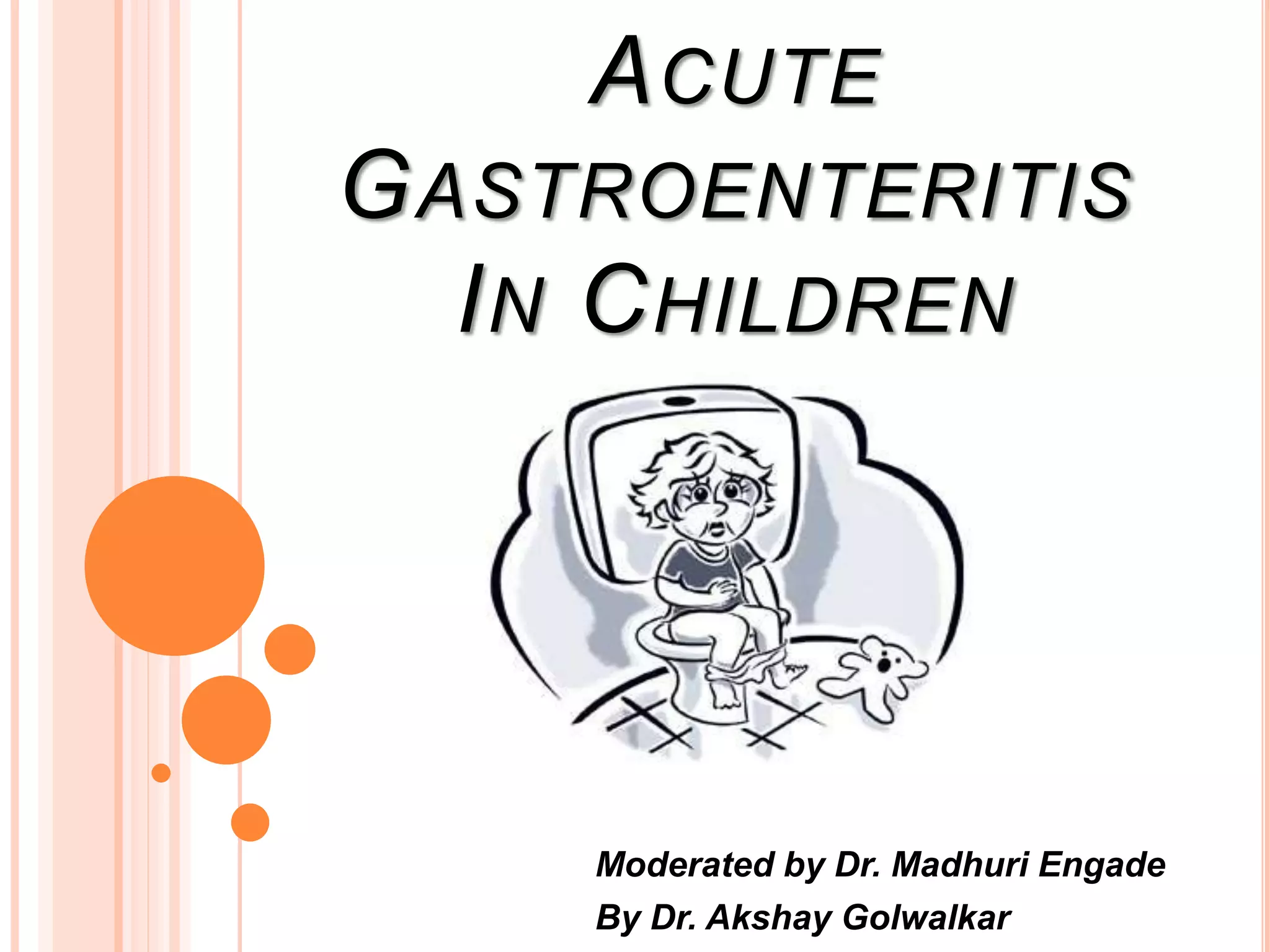 Acute gastroenteritis in children AG | PPTX