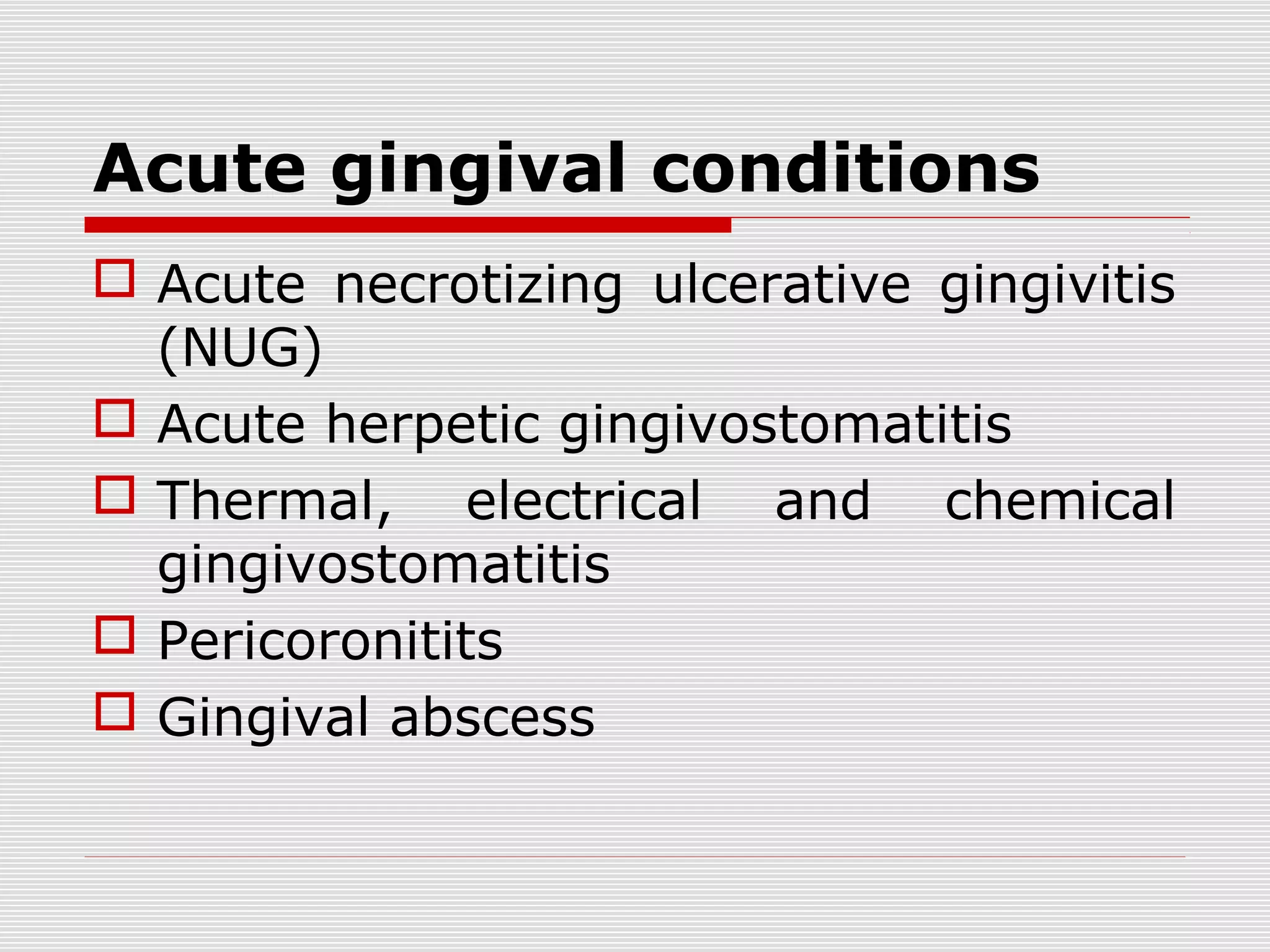Acute gingival conditions | PPT