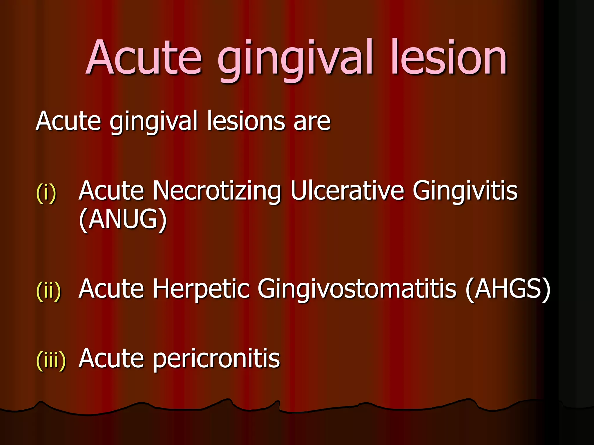 acute gingival lesion.ppt