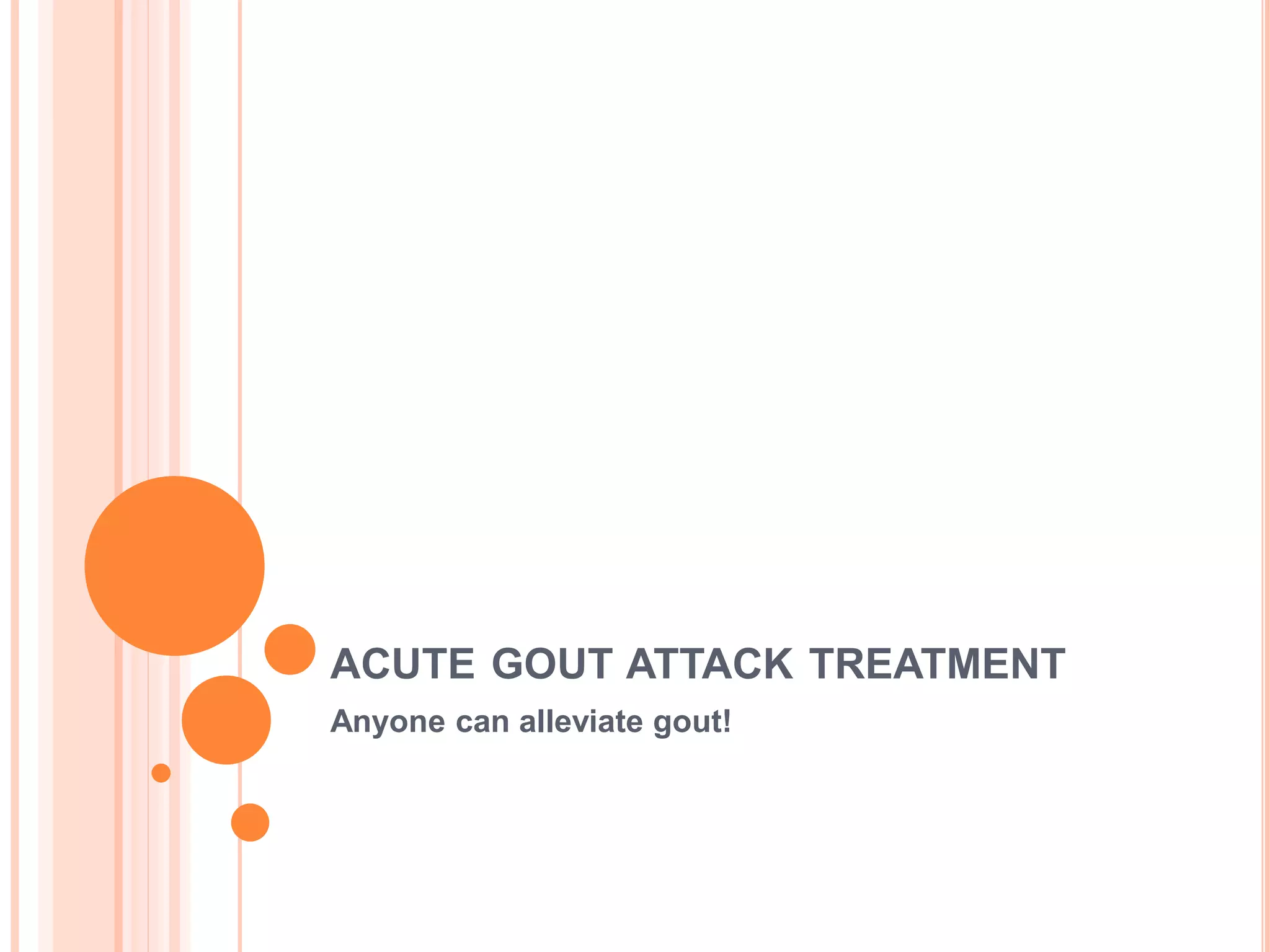 Acute gout attack treatment | PPTX