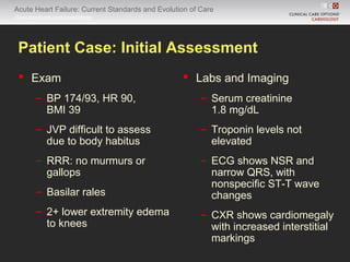 Acute Heart Failure: Current Standards and Evolution of Care.2015