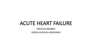 ACUTE HEART FAILURE presentation. -.pptx