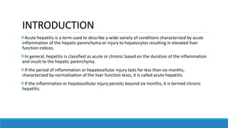 ACUTE HEPATITIS (causes and Clinical Features) | PPTX