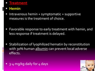 Acute Intermittent Porphyria ( AIP ) Dr Padmesh | PPTX