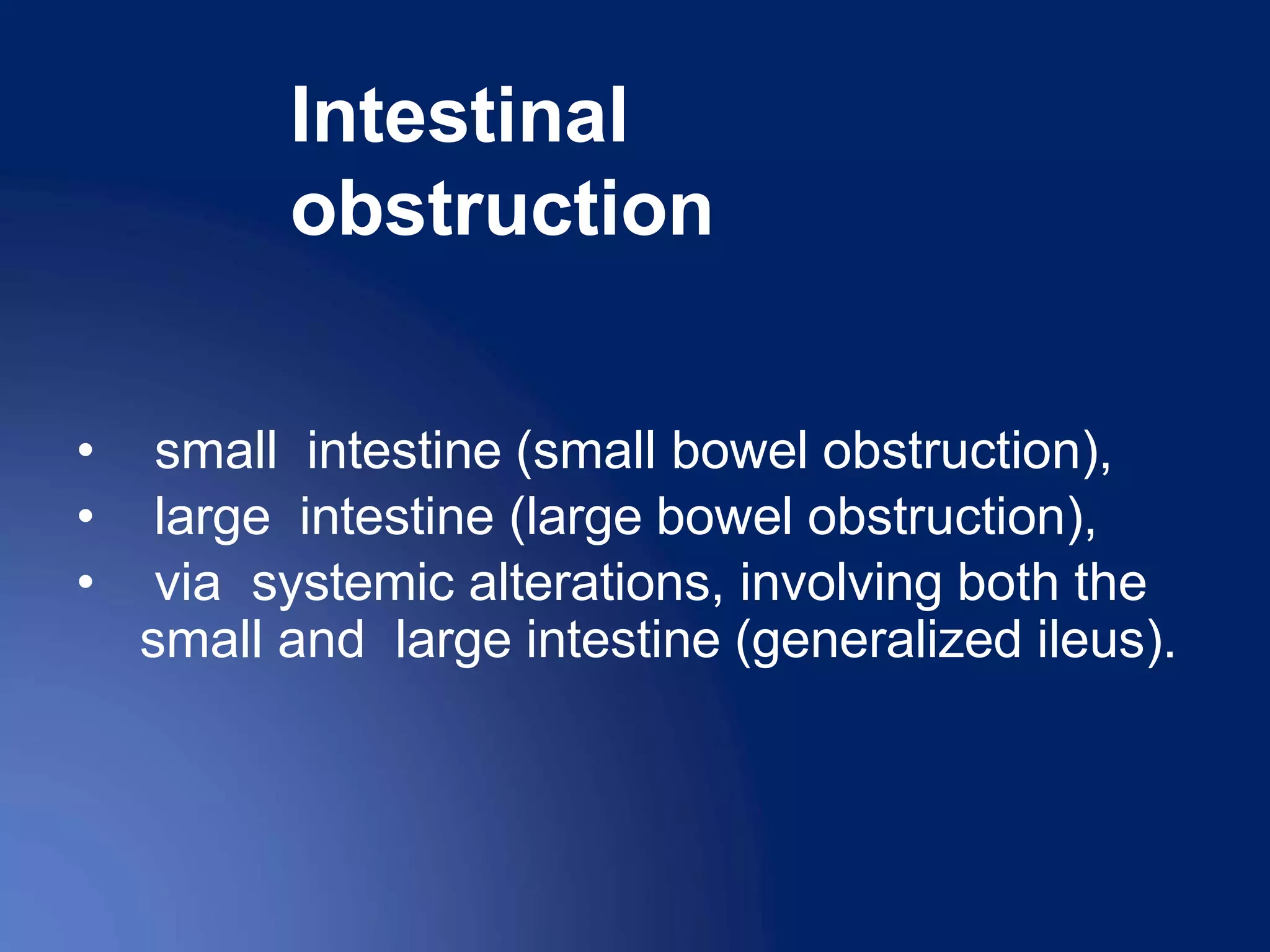 Acute intestinal obstruction | PPTX