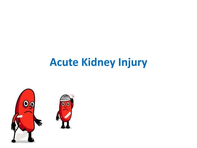 Acute kidney injury | PPT