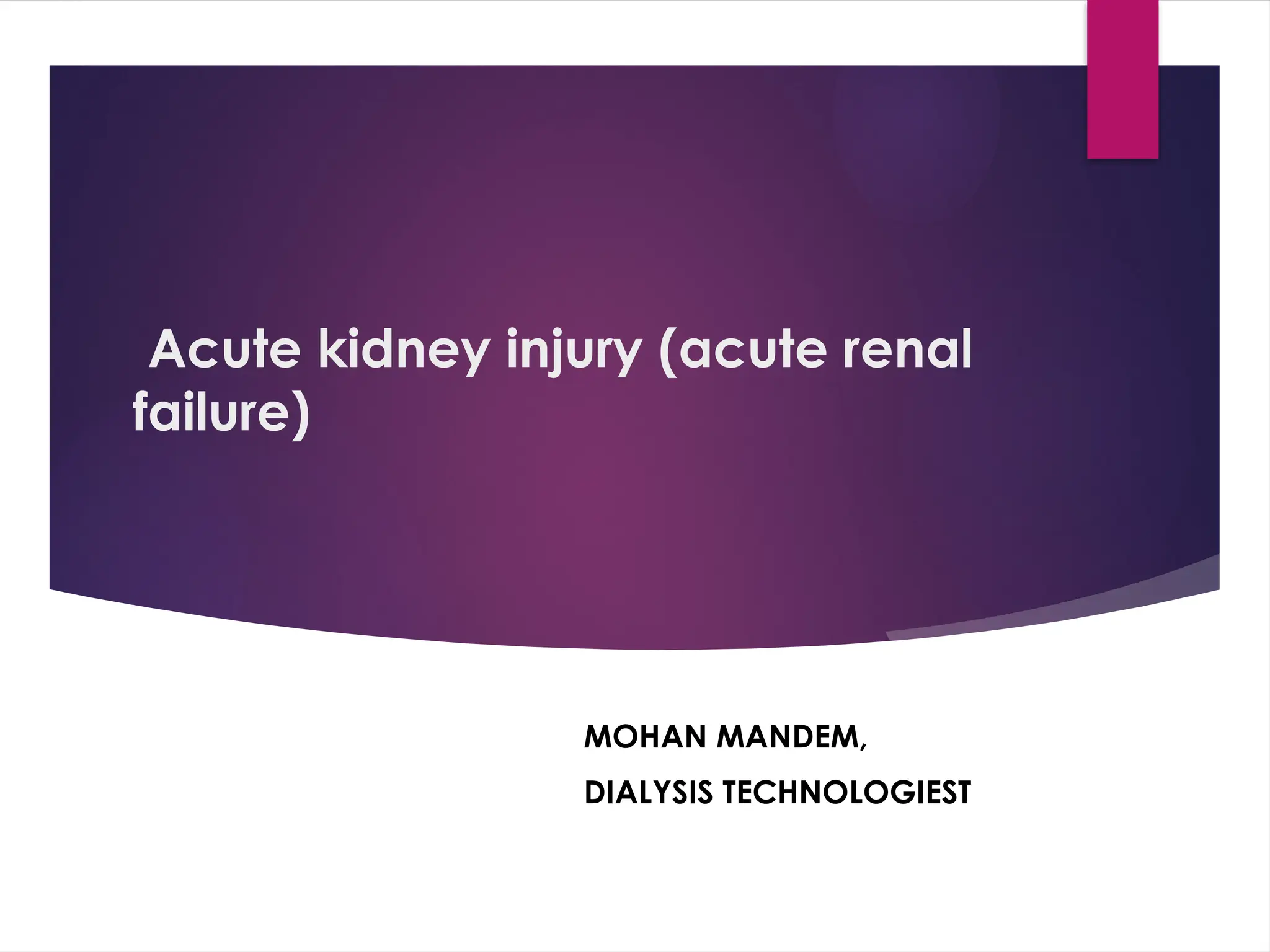 ACUTE KIDNEY INJURY.pptx By Mohan Mandem | PPTX