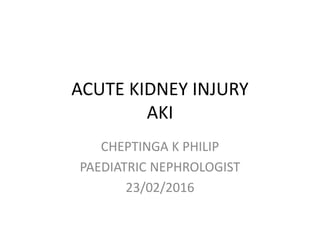 Acute kidney injury,aki 2 | PPTX