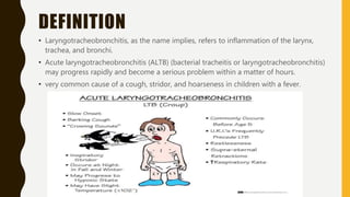 Acute laryngotracheobronchitis bondi | PPTX