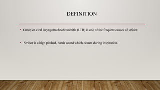 Acute Laryngotracheobronchitis (Croup).pptx