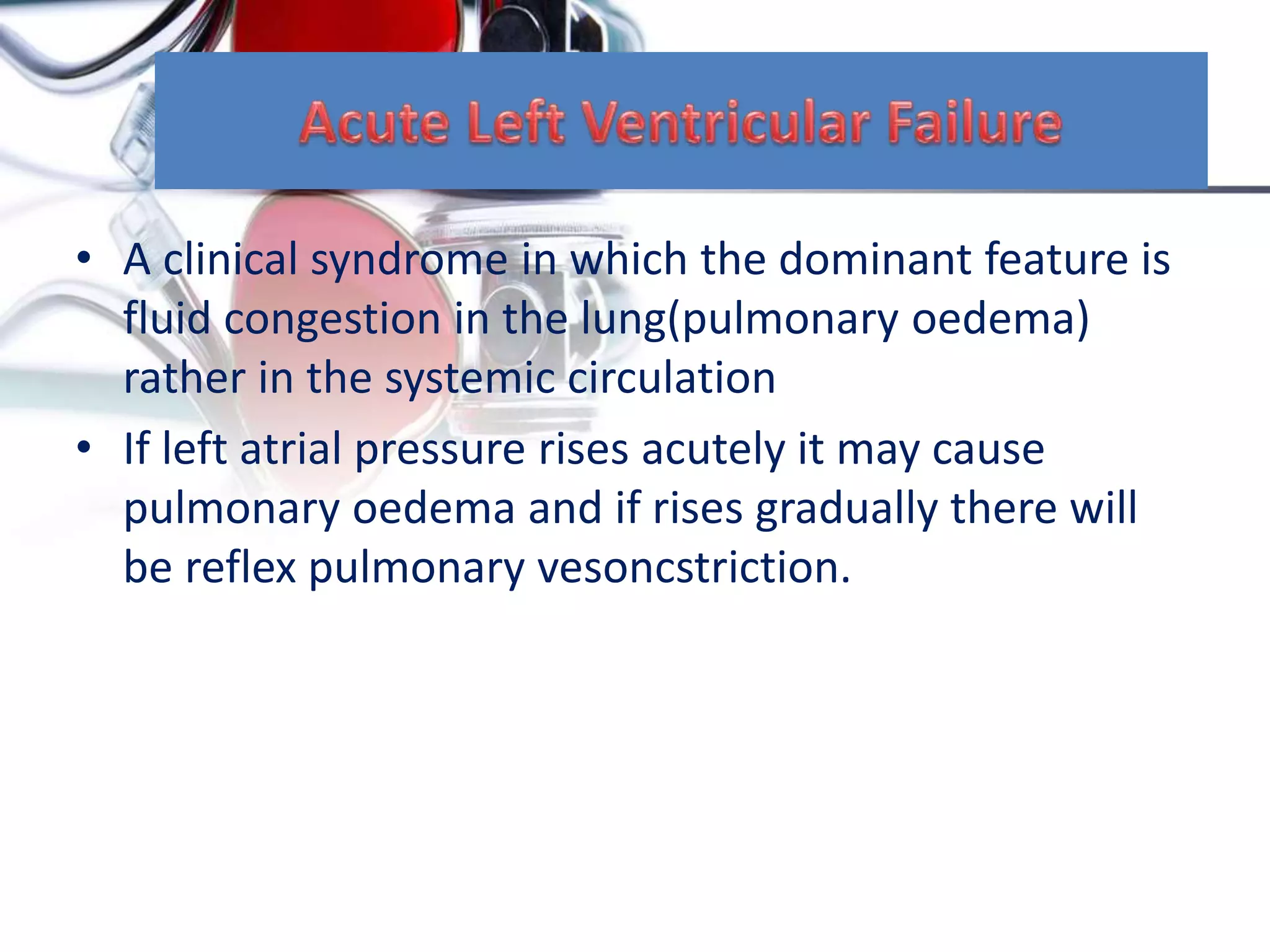 Acute left ventricular failure | PPTX
