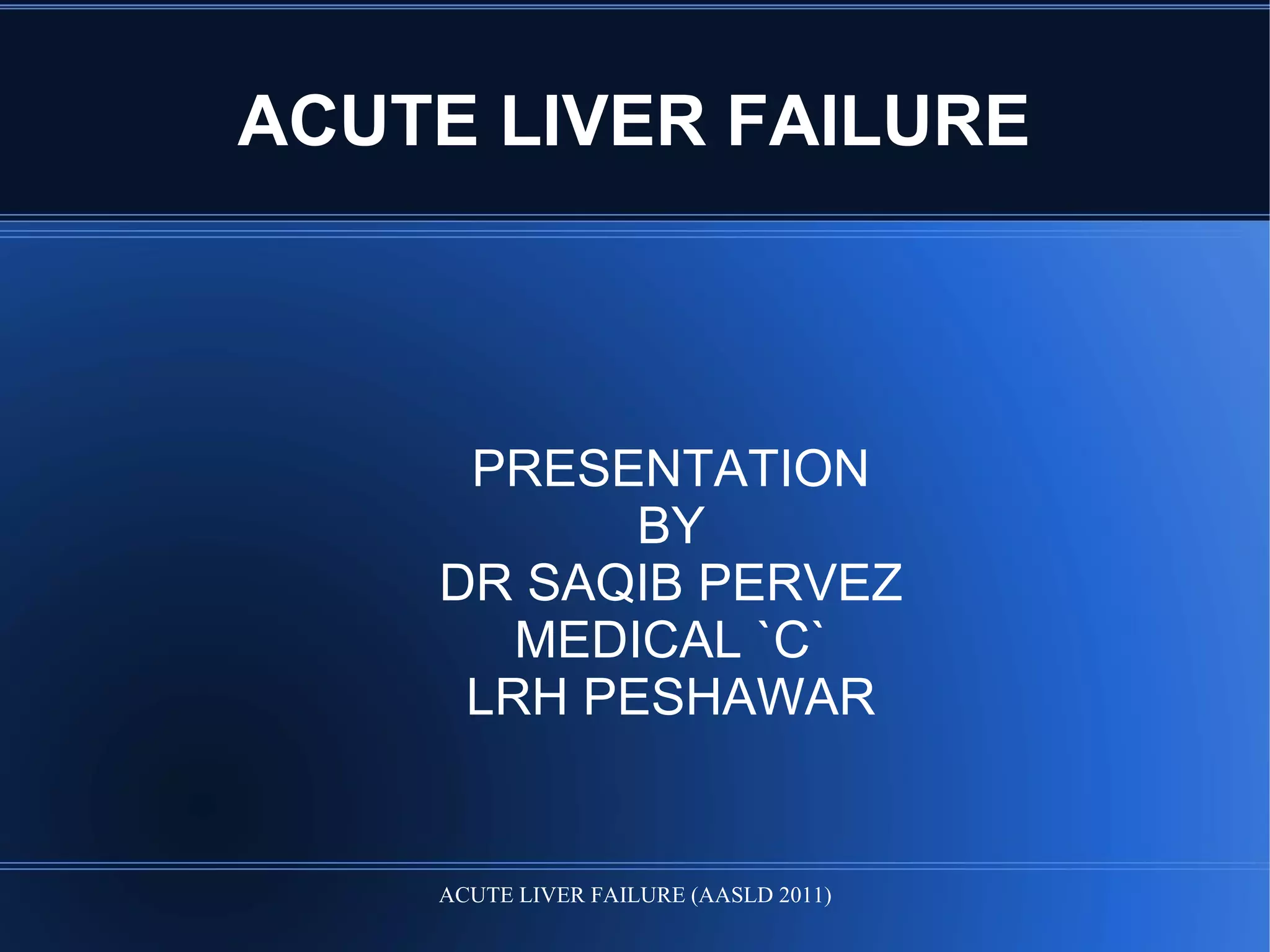 Acute liver failure | PPT