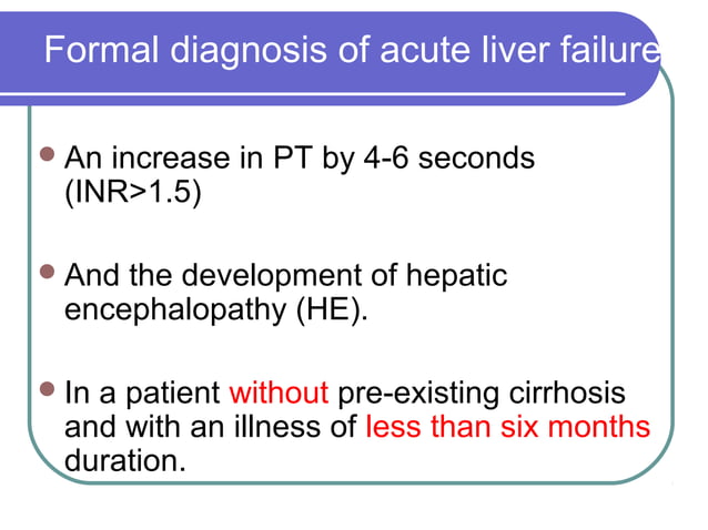 Acute liver failure | PPT | Digestive Disorders | Diseases and Conditions