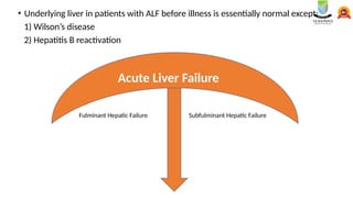 Acute liver failure (ALF) ,Liver Failure | PPTX