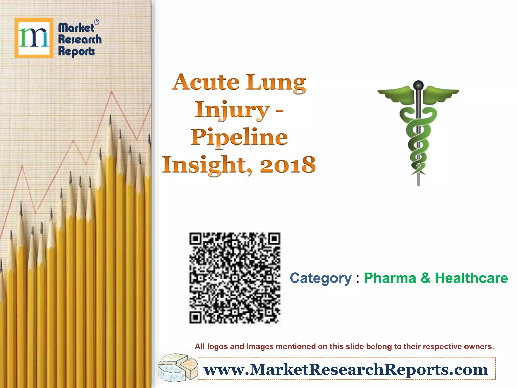 Acute Lung Injury - Pipeline Insight, 2018 | PPTX