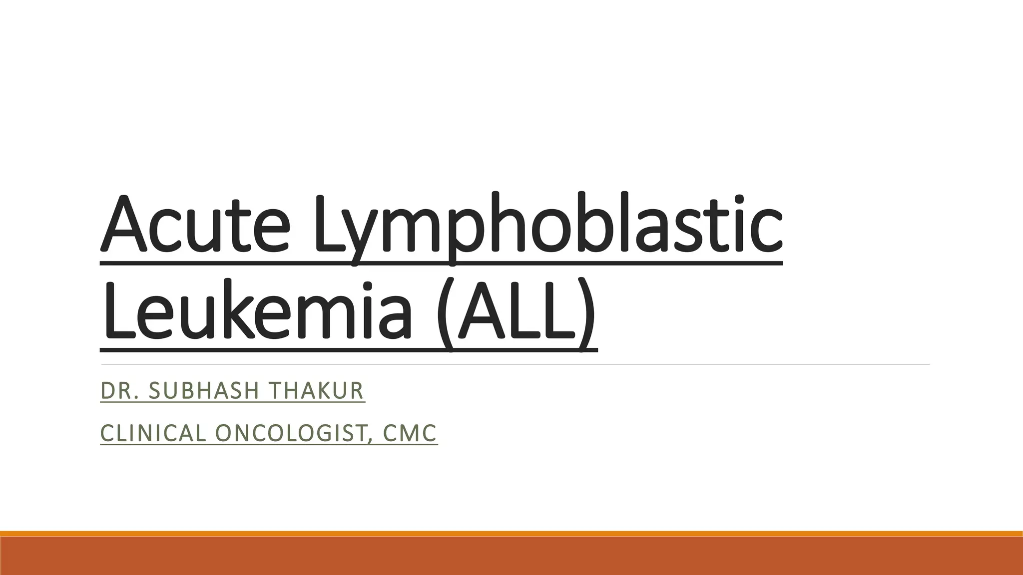 Acute Lymphoblastic Leukemia All Pptx