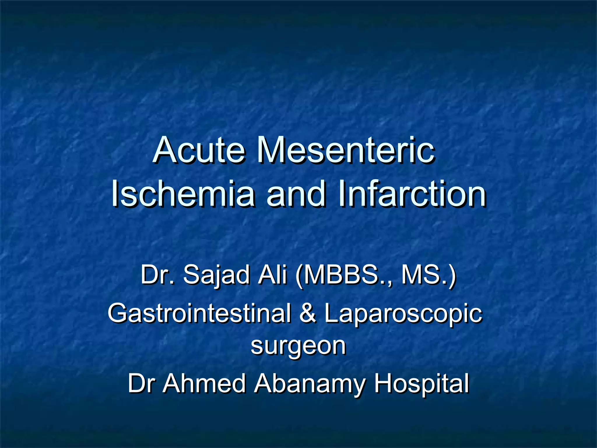 Acute mesenteric ischemia | PPT