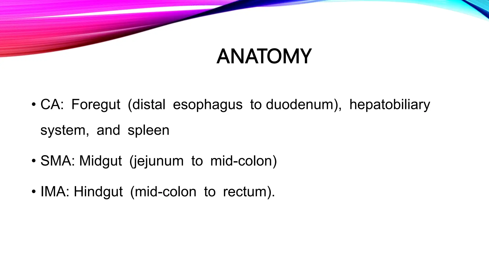 Acute mesenteric ischemia; anatomy, pathophysiology and management | PPTX