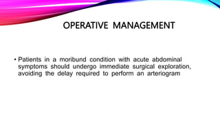 Acute mesenteric ischemia; anatomy, pathophysiology and management | PPTX