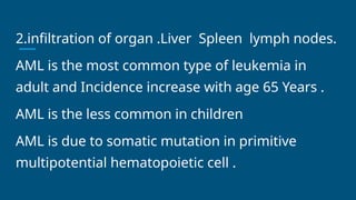 acute myeloid leukemia hametology notes. | PPTX