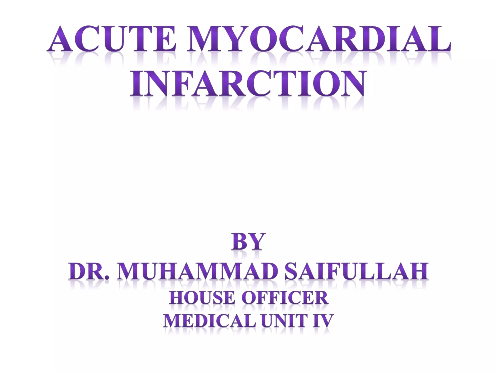Acute myocardial infarction | PPT