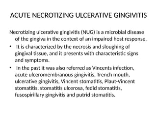 ACUTE NECROTIZING ULCERATIVE GINGIVITIS-1.pptx