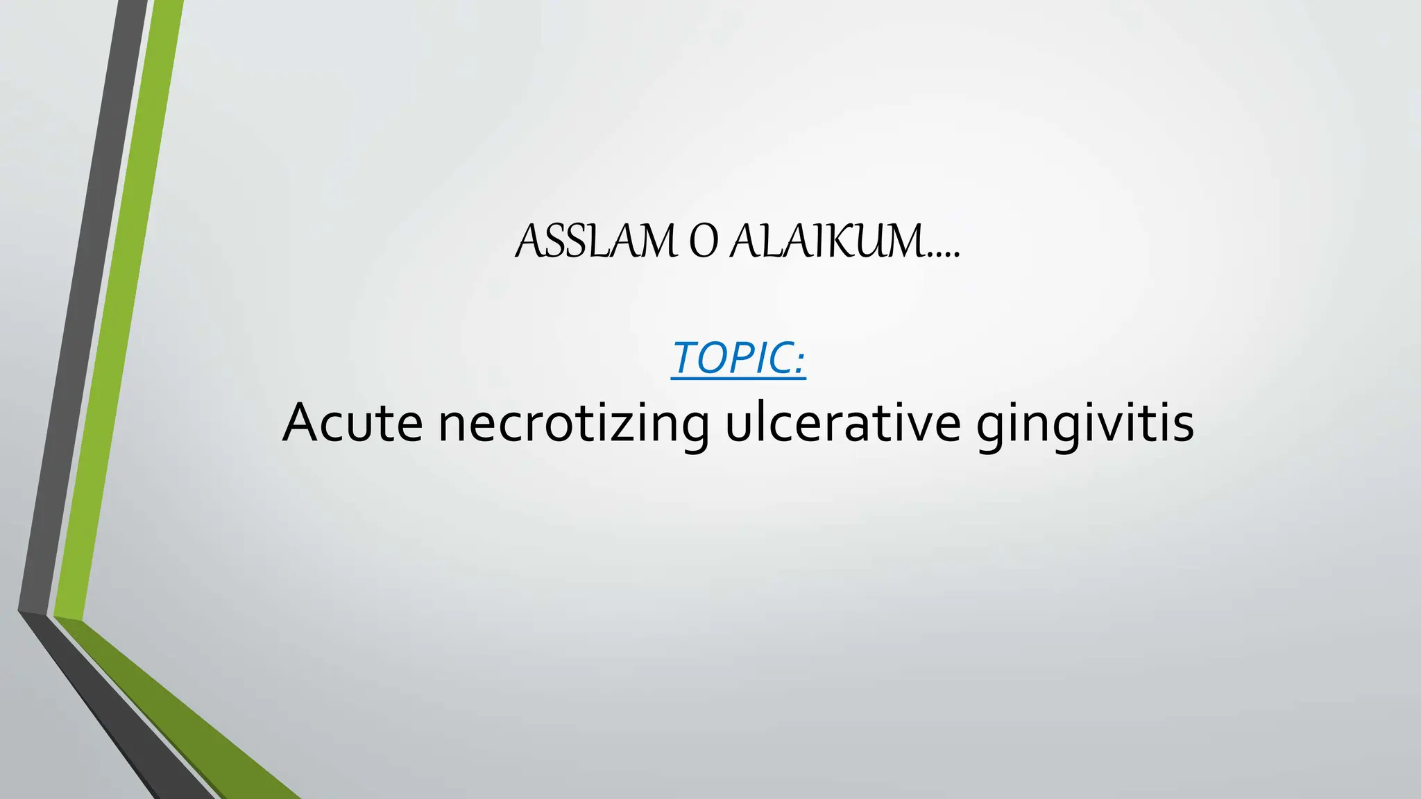 Acute Necrotizing Ulcerative Gingivitis.pptx