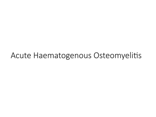 acute osteomyelitis. Treatment diagnosis and management | PPT