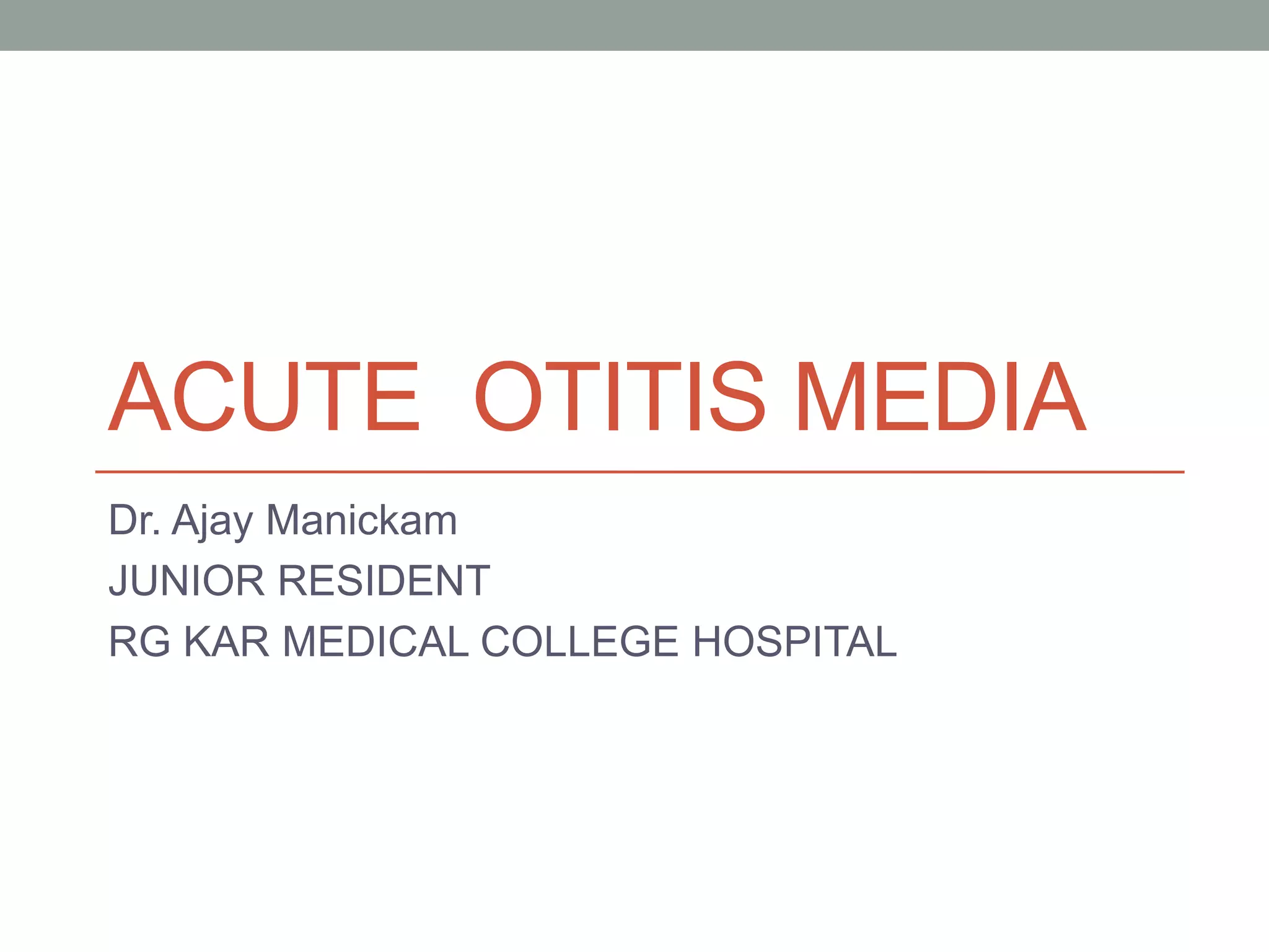 Acute otitis media | PPTX