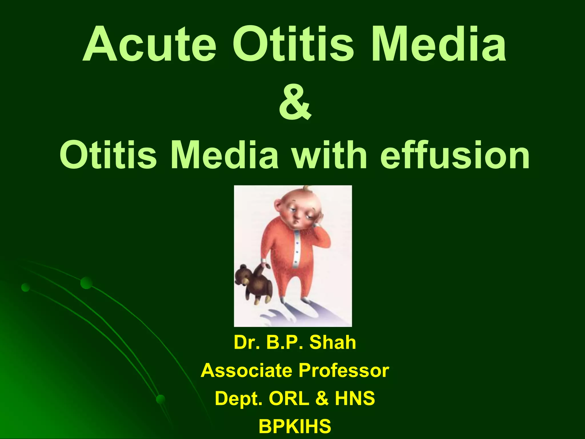 Acute Otitis Media and effusion.pptx