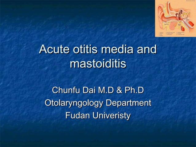 Acute otitis media and mastoiditis | PPT