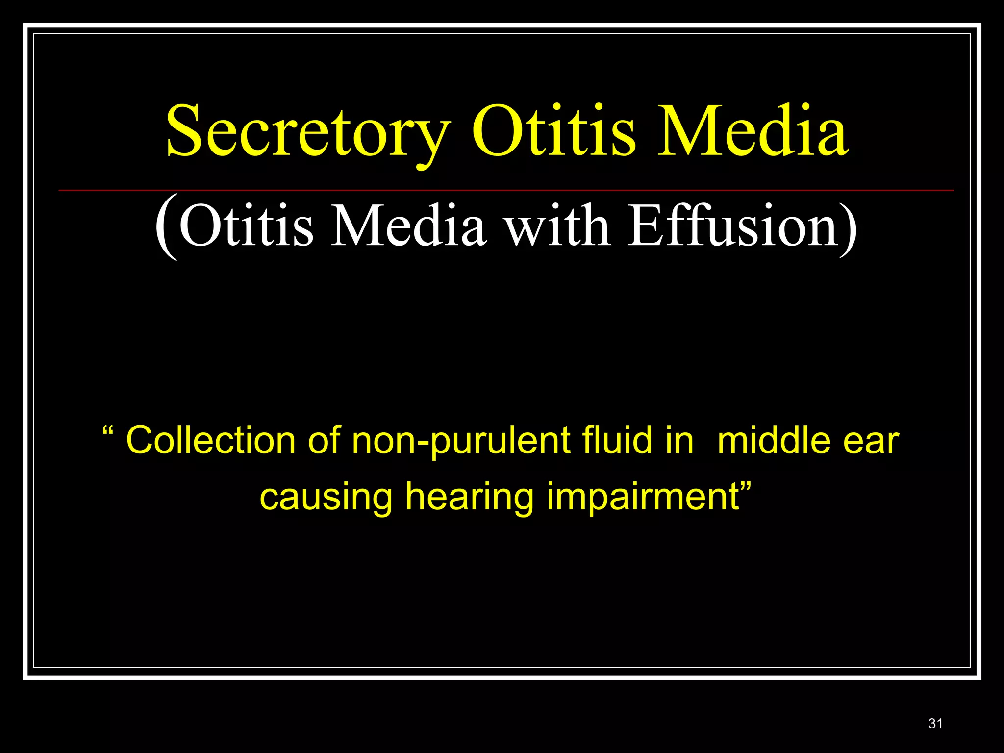 Acute otitis media (AOM) secretory otitis media (OME) | PPT