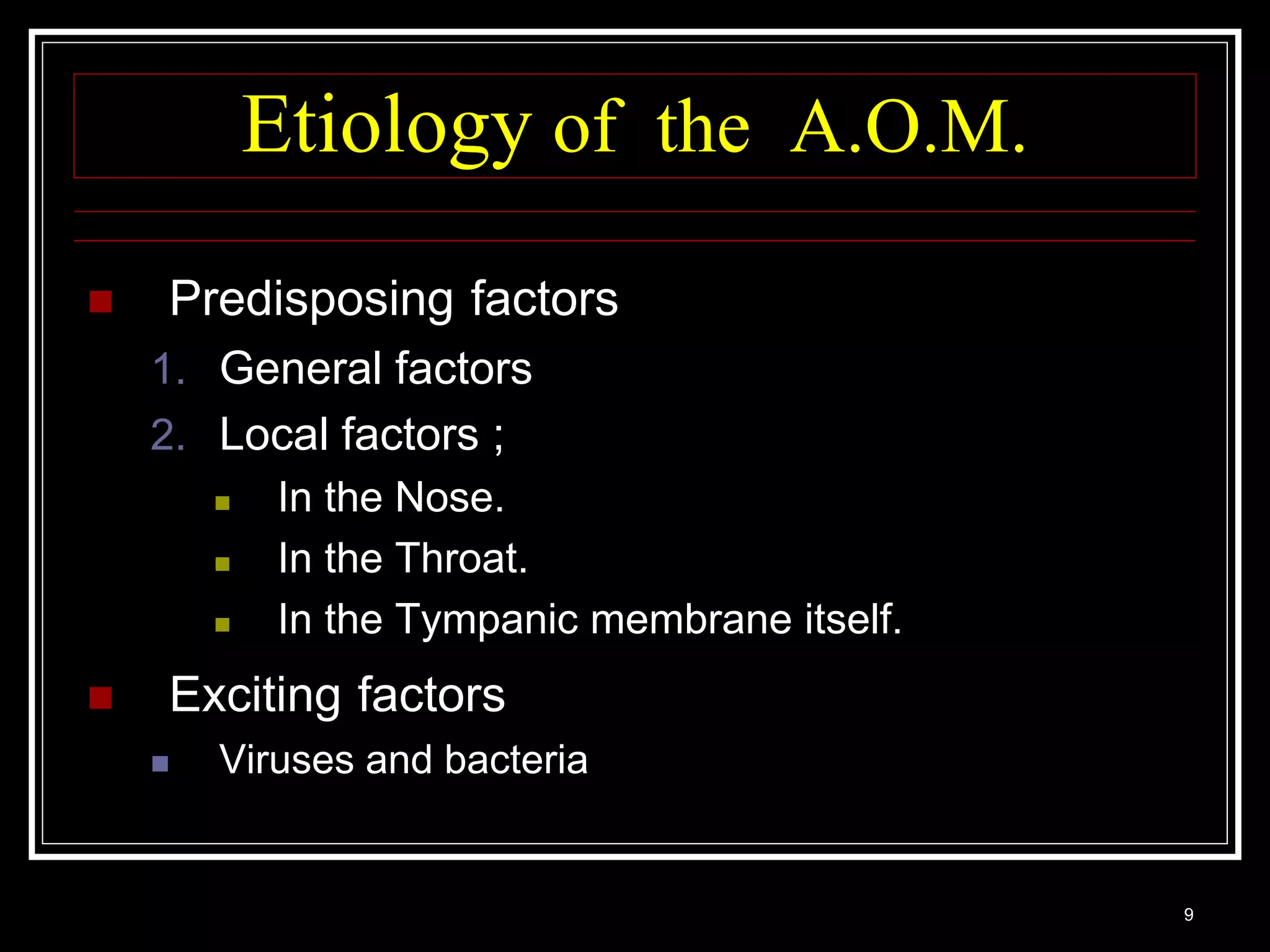 Acute otitis media (AOM) secretory otitis media (OME) | PPT | Ear, Nose ...