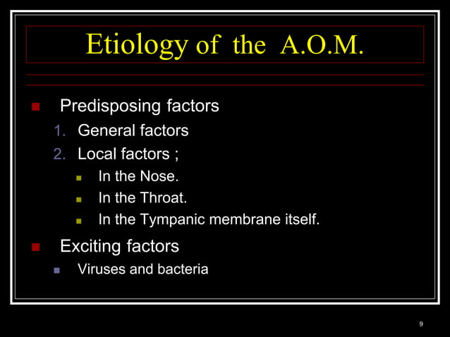 Acute otitis media (AOM) secretory otitis media (OME)