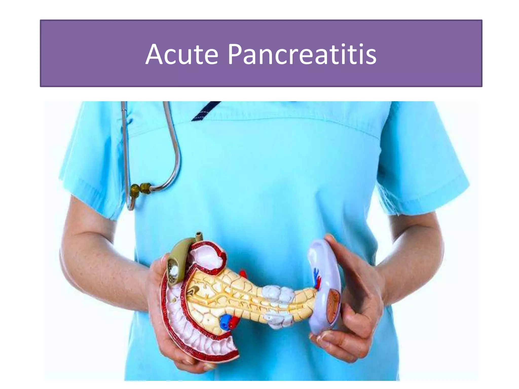 Acute pancreatitis | PPTX