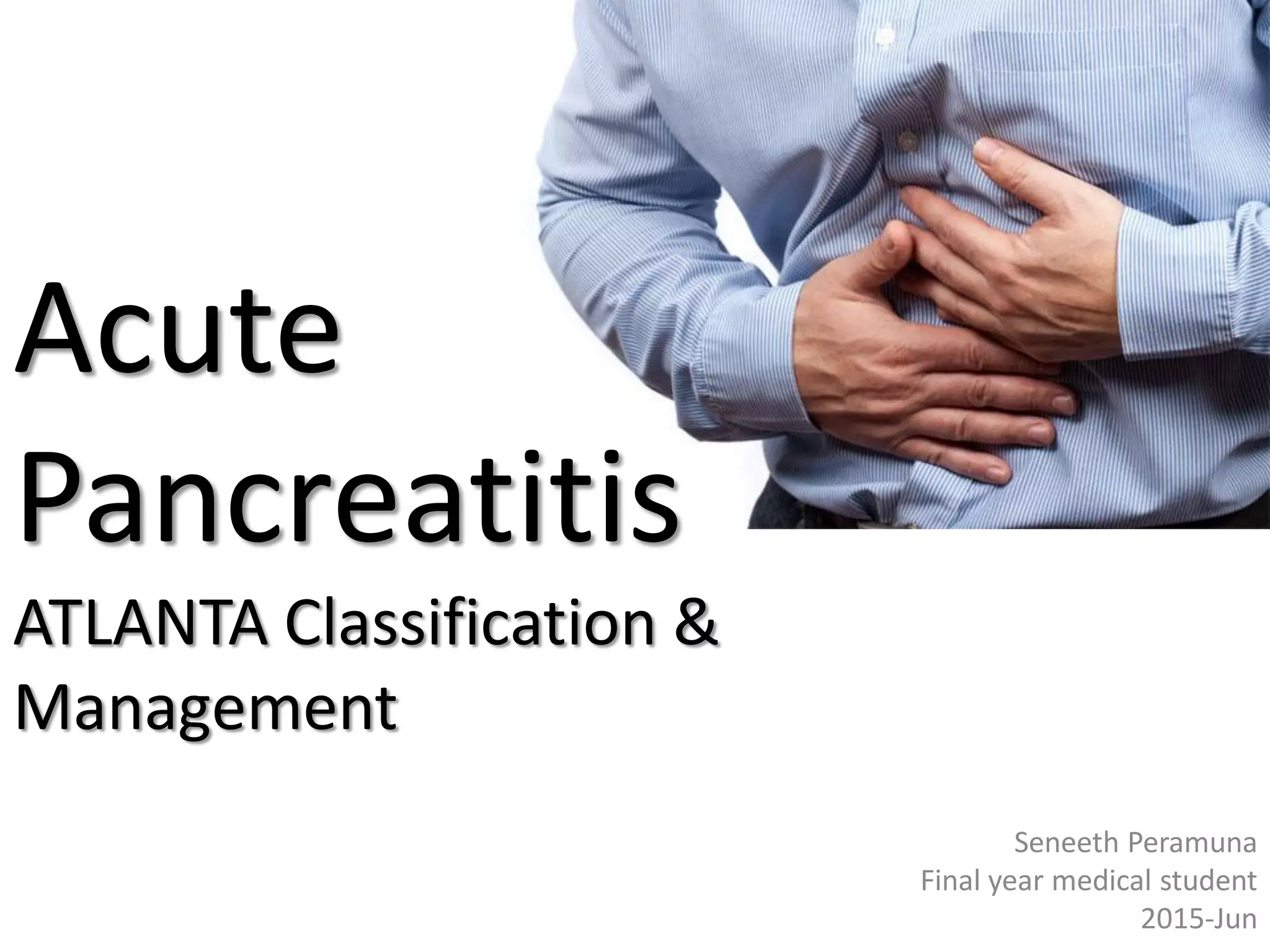 Acute pancreatitis atlanta classification & management | PDF
