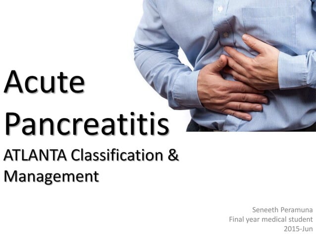 Acute pancreatitis atlanta classification & management | PPT