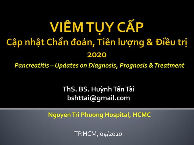 Cập nhật Viêm tụy cấp 2020 - Dr Tai | PDF