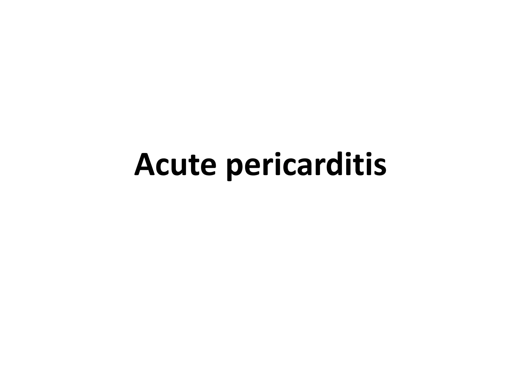 Acute pericarditis | PPTX